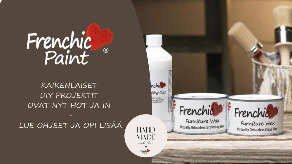 ALL KIND OF DIY PROJECTS ARE NOW IN AND HOT - Frenchic Paint Finland