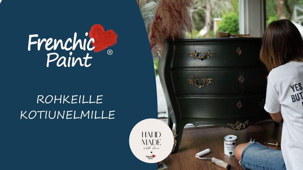 ROHKEILLE KOTIUNELMILLE I Frenchic Paint Finland