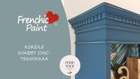 TRY SHABBY CHIC STYLE - Frenchic Paint Finland